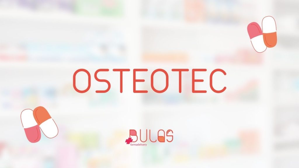 Bula Osteotec Extraída da Anvisa | Bulas Farmadelivery